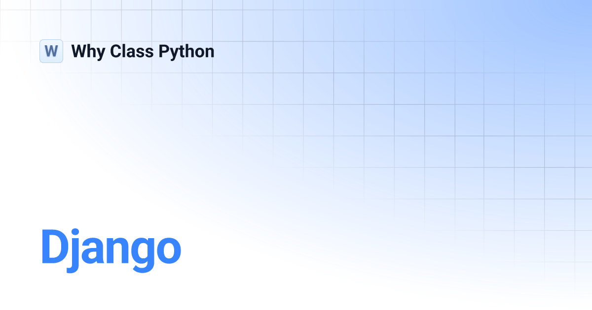 Django | Why Class Python