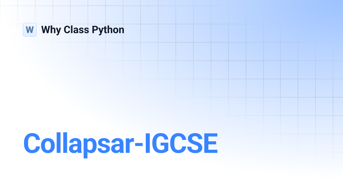 Collapsar Igcse Why Class Python